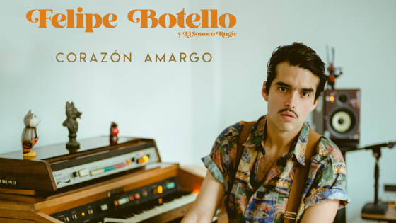 Felipe Botello y El Sonoro Rugir: nostalgia y psicodelia | RADIOMÁS